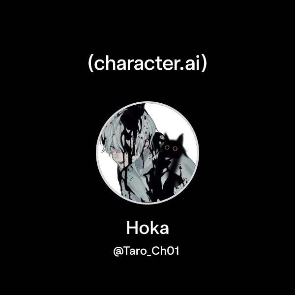 Chat with Hoka | character.ai | Personalized AI for every moment of ...