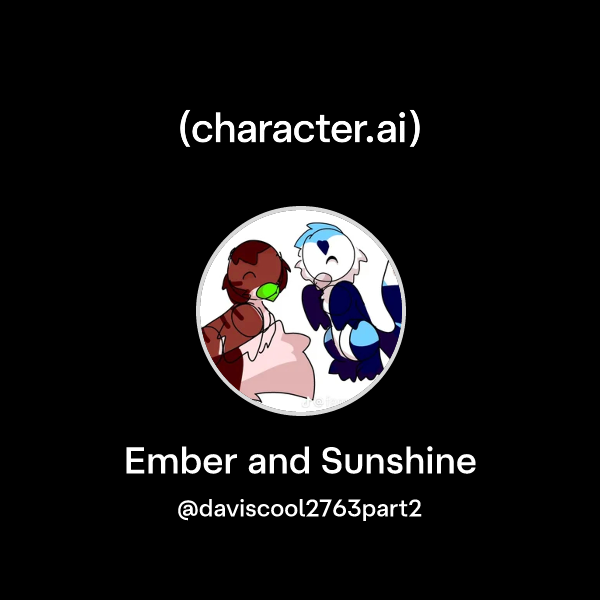 Chat with Ember and Sunshine | character.ai | Personalized AI for every moment of your day