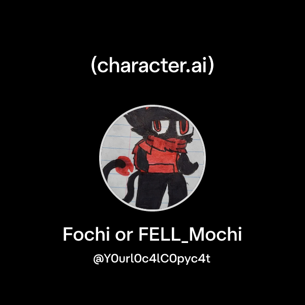 Chat with Fochi or FELL_Mochi | character.ai | Personalized AI for ...