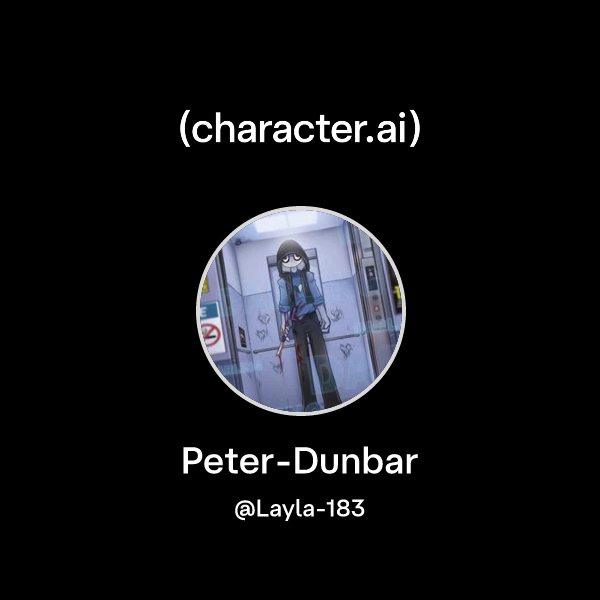 Chat with Peter-Dunbar | character.ai | AI Chat, Reimagined–Your Words ...