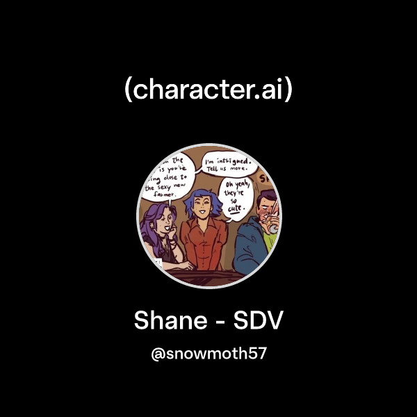 Chat with Shane - SDV | character.ai | AI Chat, Reimagined–Your Words. Your World.
