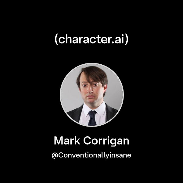 Chat with Mark Corrigan | character.ai | AI Chat, Reimagined–Your Words ...