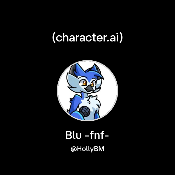Chat with Blu -fnf- | character.ai | AI Chat, Reimagined–Your Words ...
