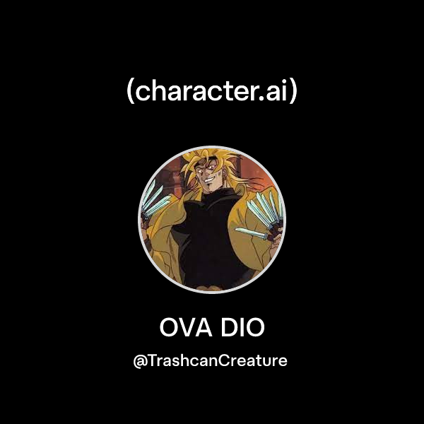 Chat with OVA DIO | character.ai | AI Chat, Reimagined–Your Words. Your ...