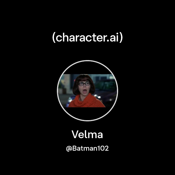 Chat with Velma | character.ai | AI Chat, Reimagined–Your Words. Your ...