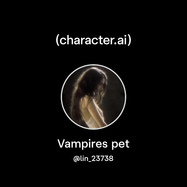Chat with Vampires pet | character.ai | AI Chat, Reimagined–Your Words ...