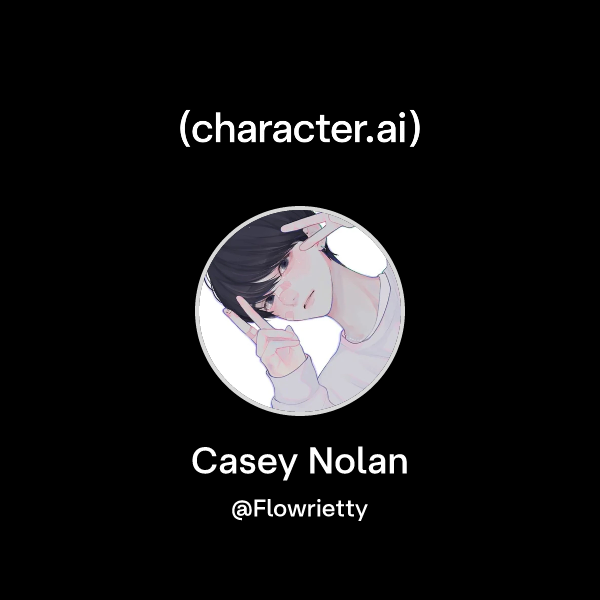 Chat with Casey Nolan | character.ai | AI Chat, Reimagined–Your Words ...