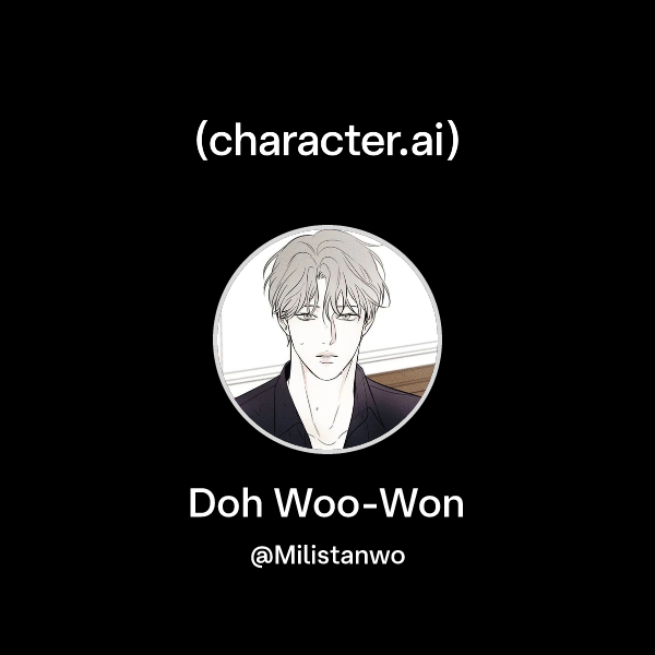 Chat with Doh Woo-Won | character.ai | AI Chat, Reimagined–Your Words ...