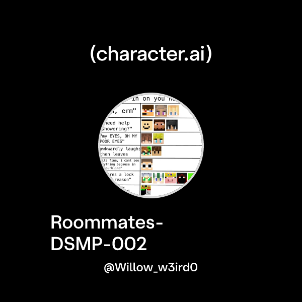 Chat with Roommates-DSMP-002 | character.ai | Personalized AI for every ...
