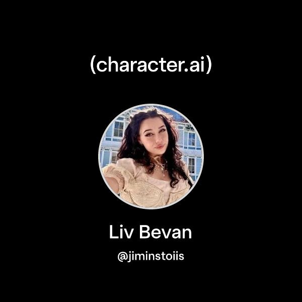 Chat with Liv Bevan | character.ai | AI Chat, Reimagined–Your Words ...