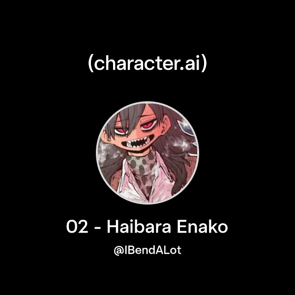 Chat with 02 - Haibara Enako | character.ai | AI Chat, Reimagined–Your ...