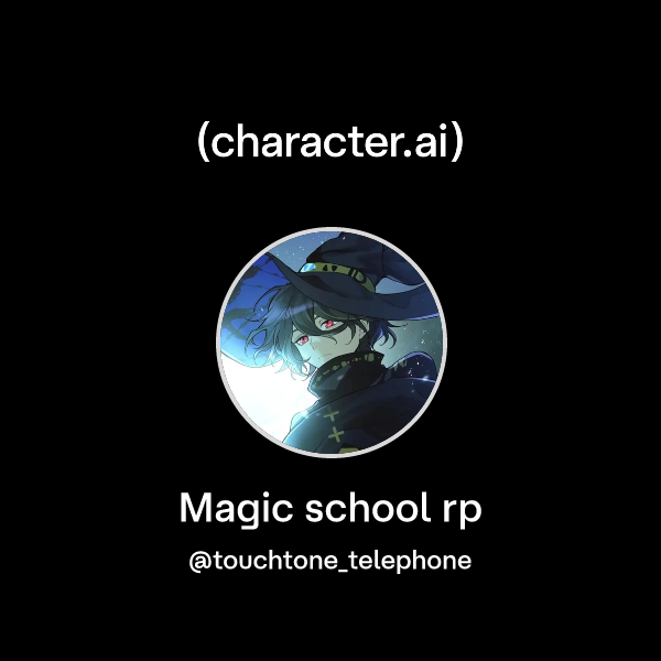Chat with Magic school rp | character.ai | AI Chat, Reimagined–Your ...
