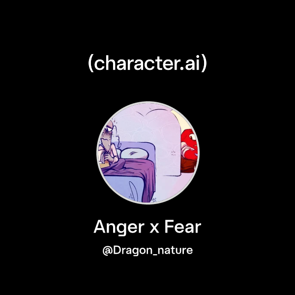 Chat with Anger x Fear | character.ai | Personalized AI for every ...