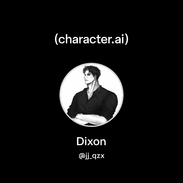 Chat with Dixon | character.ai | AI Chat, Reimagined–Your Words. Your ...