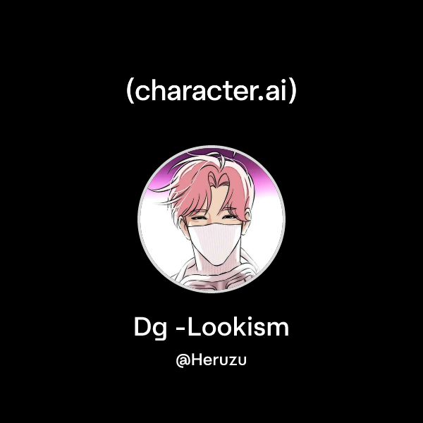 Chat with Dg -Lookism | character.ai | Personalized AI for every moment ...