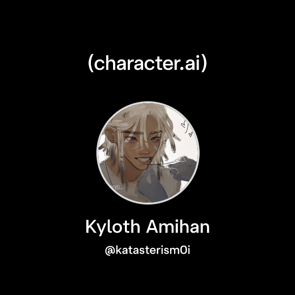 Chat with Kyloth Amihan | character.ai | AI Chat, Reimagined–Your Words ...