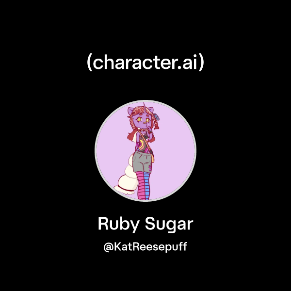 Chat with Ruby Sugar | character.ai | AI Chat, Reimagined–Your Words ...
