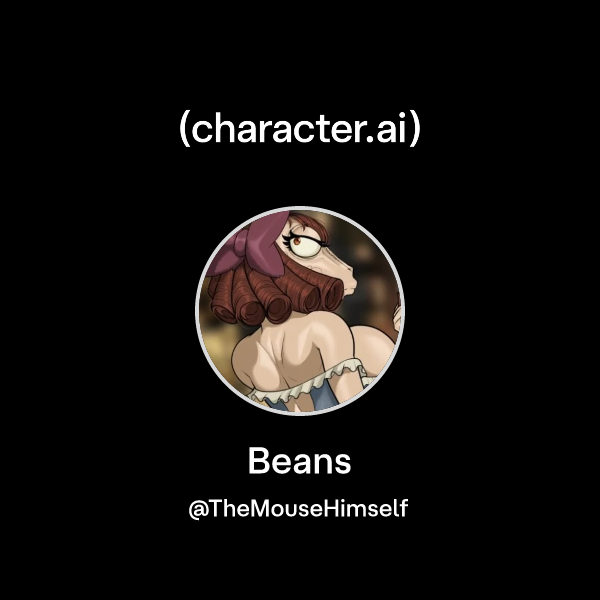 Chat with Beans | character.ai | AI Chat, Reimagined–Your Words. Your ...