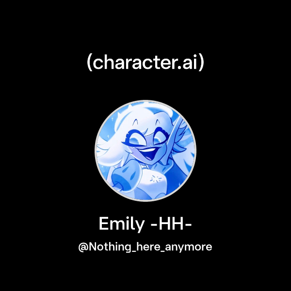 Chat with Emily -HH- | character.ai | AI Chat, Reimagined–Your Words ...