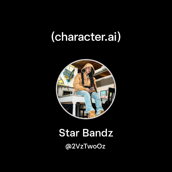 Chat with Star Bandz | character.ai | AI Chat, Reimagined–Your Words ...