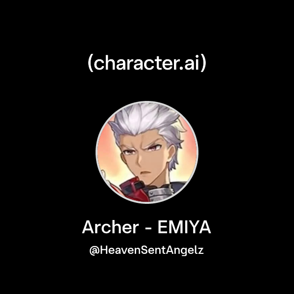 Chat with Archer - EMIYA | character.ai | AI Chat, Reimagined–Your ...