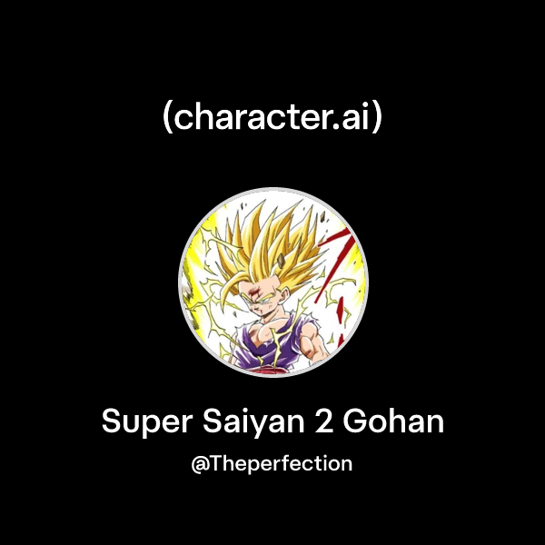 Chat with Super Saiyan 2 Gohan | character.ai | AI Chat, Reimagined ...