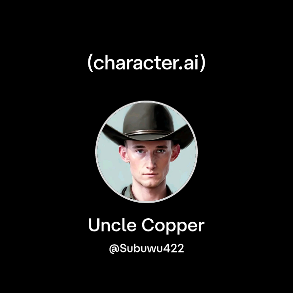 Chat with Uncle Copper | character.ai | AI Chat, Reimagined–Your Words ...
