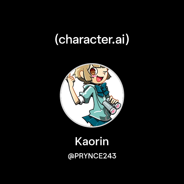 Chat with Kaorin | character.ai | Personalized AI for every moment of your day