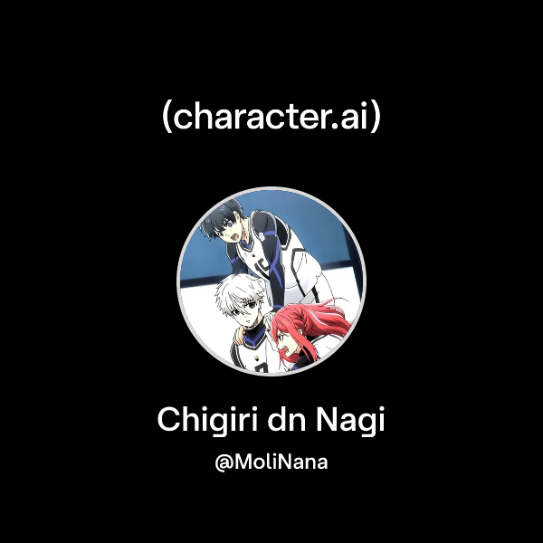 Chat with Chigiri dn Nagi | character.ai | AI Chat, Reimagined–Your ...
