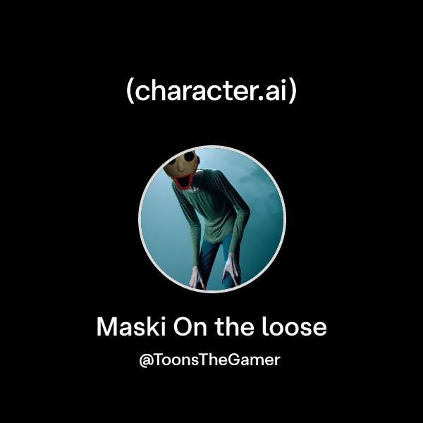 Chat with Maski On the loose | character.ai | AI Chat, Reimagined–Your ...