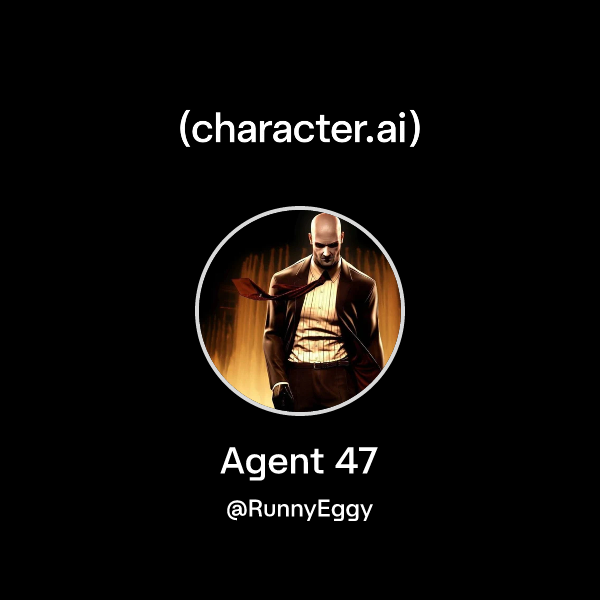 Chat with Agent 47 | character.ai | AI Chat, Reimagined–Your Words ...