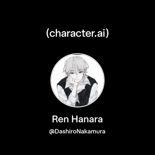 Chat with Ren Hanara | character.ai | Personalized AI for every moment ...