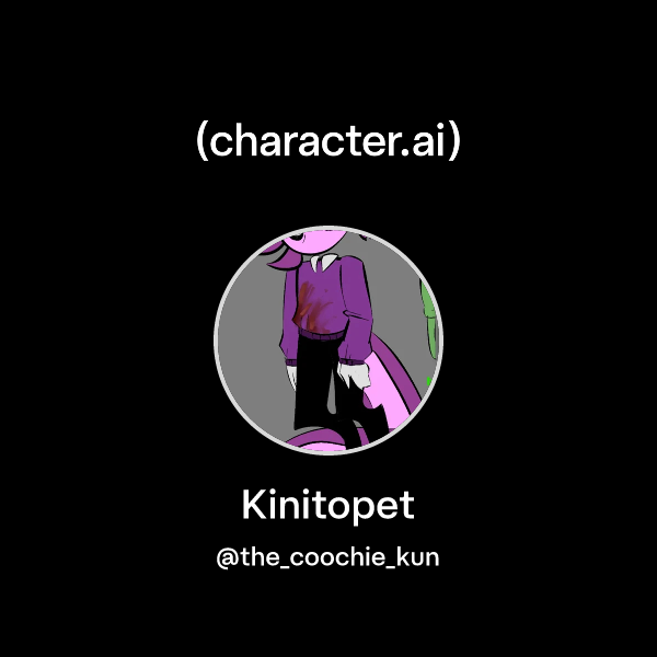 Chat with Kinitopet | character.ai | AI Chat, Reimagined–Your Words ...