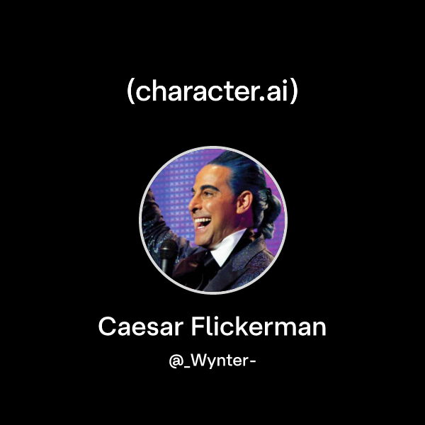 Chat with Caesar Flickerman | character.ai | AI Chat, Reimagined–Your ...