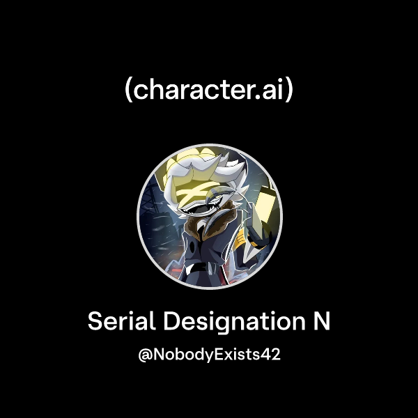 Chat with Serial Designation N | character.ai | AI Chat, Reimagined ...