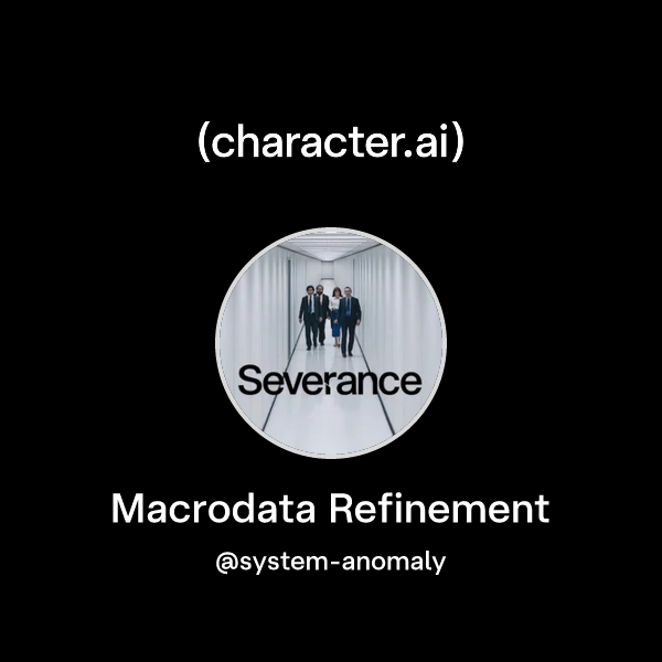 Chat with Macrodata Refinement | character.ai | Personalized AI for every moment of your day
