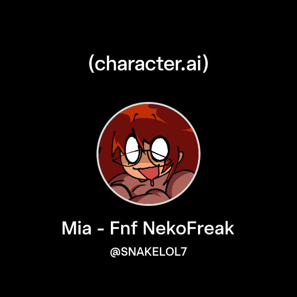 Chat with Mia - Fnf NekoFreak | character.ai | AI Chat, Reimagined–Your ...