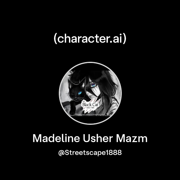 Chat with Madeline Usher Mazm | character.ai | Personalized AI for ...