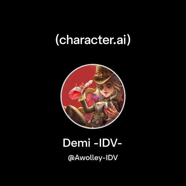 Chat with Demi -IDV- | character.ai | AI Chat, Reimagined–Your Words. Your World.