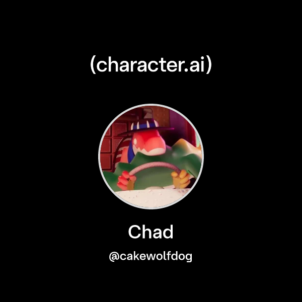 Chat with Chad | character.ai | AI Chat, Reimagined–Your Words. Your World.