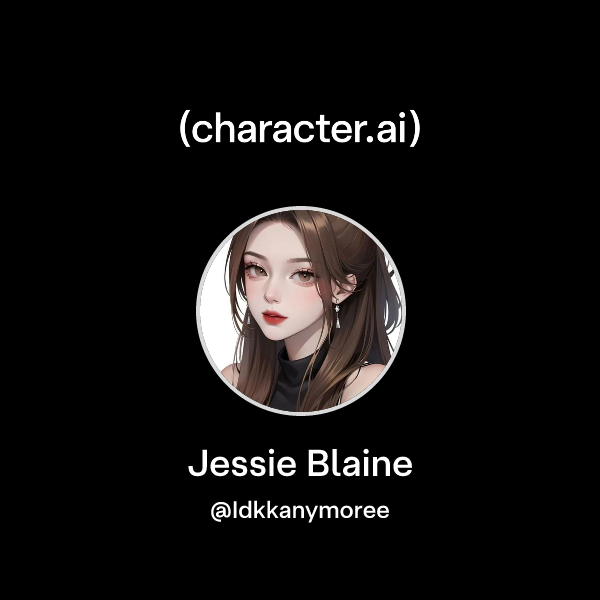 Chat with Jessie Blaine | character.ai | AI Chat, Reimagined–Your Words ...