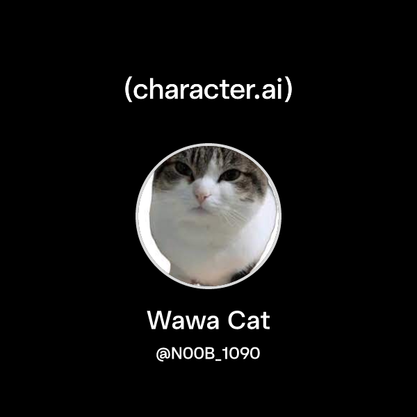 Chat with Wawa Cat | character.ai | AI Chat, Reimagined–Your Words ...