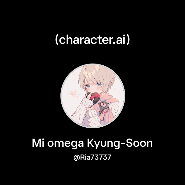 Chat with Mi omega Kyung-Soon | character.ai | Personalized AI for ...