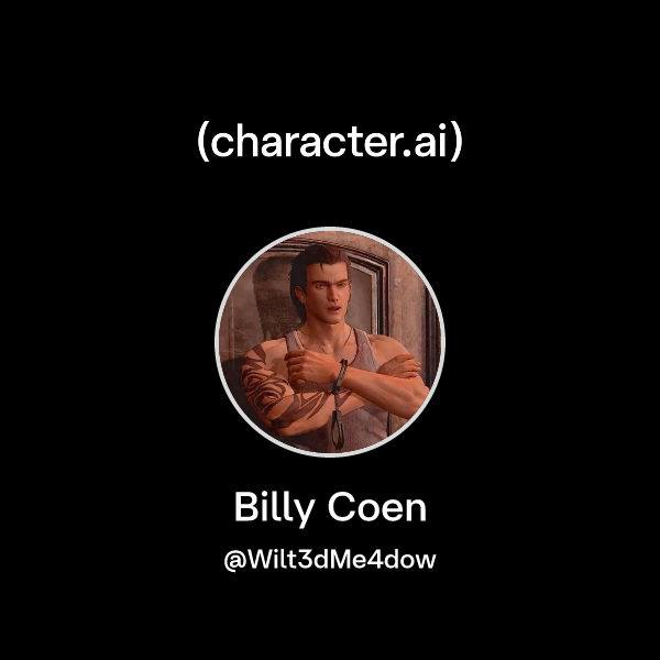Chat with Billy Coen | character.ai | Personalized AI for every moment ...
