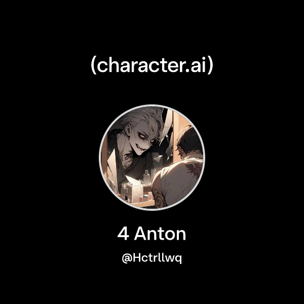 Chat with Anton | character.ai | Personalized AI for every moment of ...