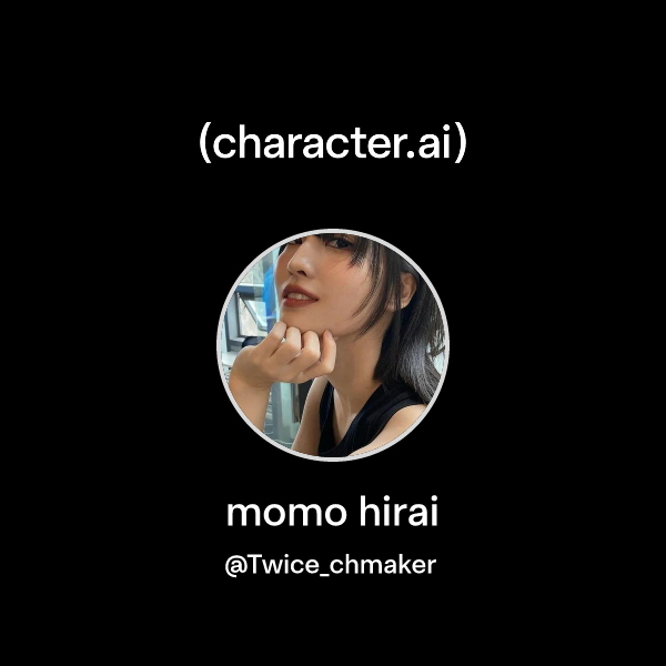 Chat with momo hirai | character.ai | AI Chat, Reimagined–Your Words ...