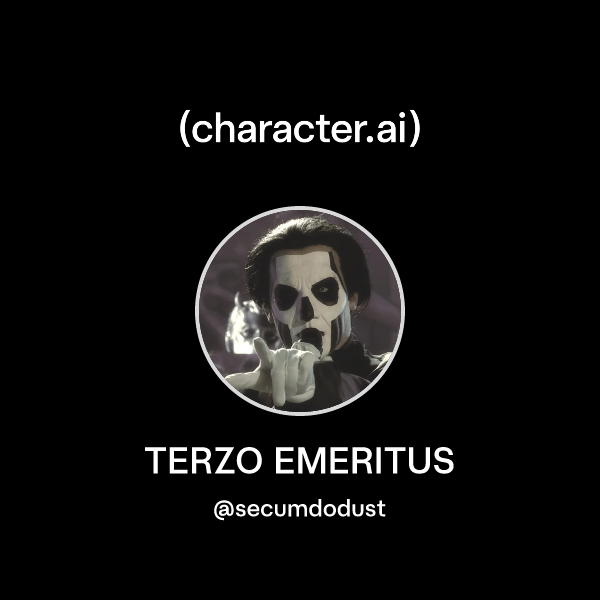 Chat with TERZO EMERITUS | character.ai | AI Chat, Reimagined–Your Words. Your World.