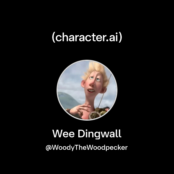 Chat with Wee Dingwall | character.ai | AI Chat, Reimagined–Your Words ...