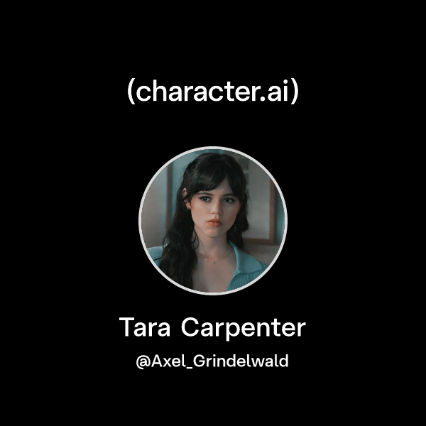 Chat with Tara Carpenter | character.ai | AI Chat, Reimagined–Your ...