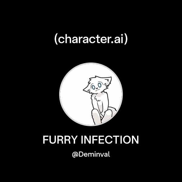 Chat with FURRY INFECTION | character.ai | AI Chat, Reimagined–Your ...